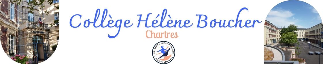 Présentation - [Collège HÉLÈNE BOUCHER - Chartres]